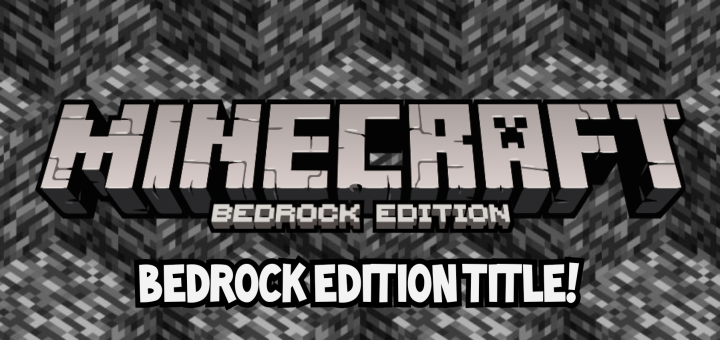 Bedrock Edition Title! | Minecraft PE Texture Packs