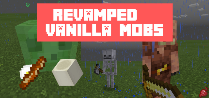 Revamped Vanilla Mobs | Minecraft PE Mods & Addons